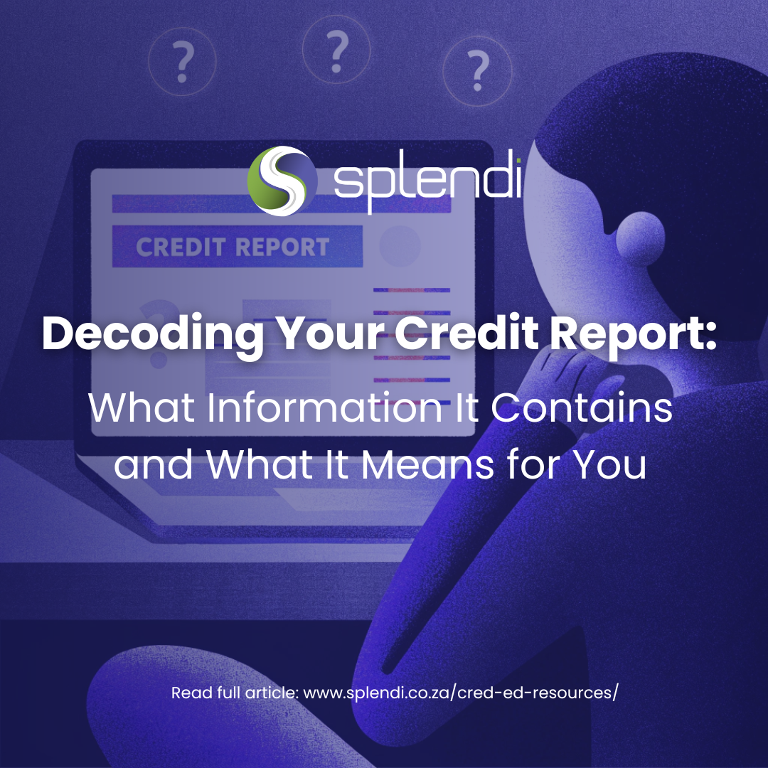 Decoding Your Credit Report: What Information It Contains and What It ...