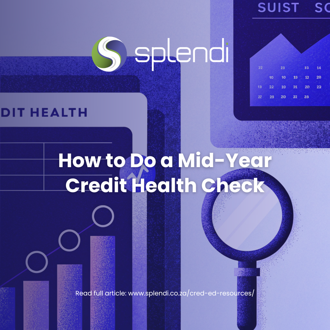 How to Do a Mid-Year Credit Health Check - Splendi