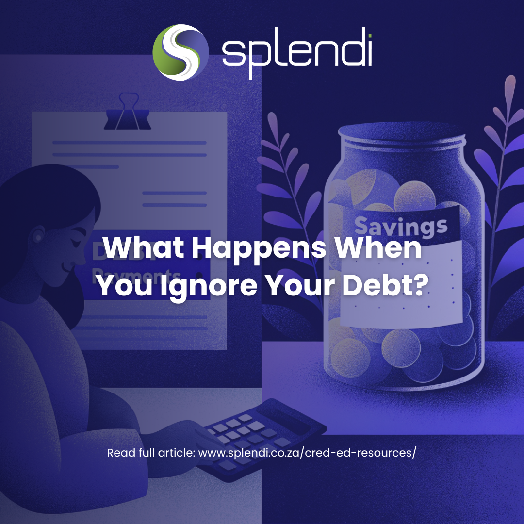 What Happens When You Ignore Your Debt? - Splendi